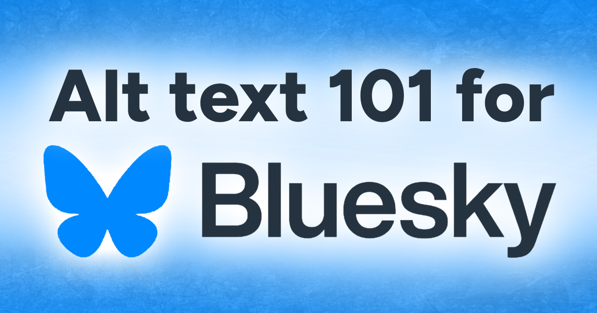 Alt text 101 for Bluesky | Digital Philosophy by Manning Krull